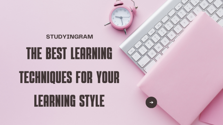 The Best Learning Techniques - Studyingram